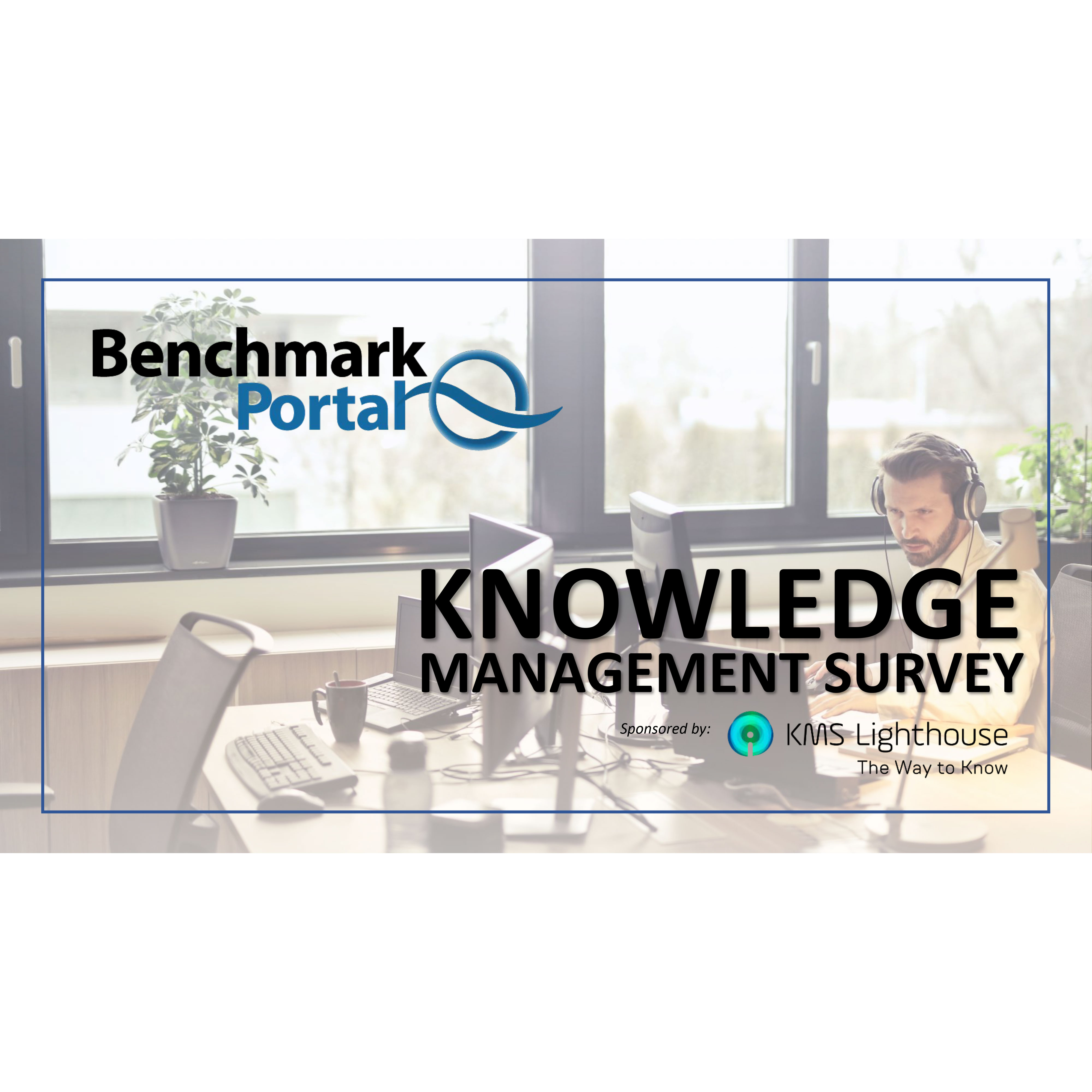 Benchmark Portal Knowledge Management Survey | KMS Lighthouse