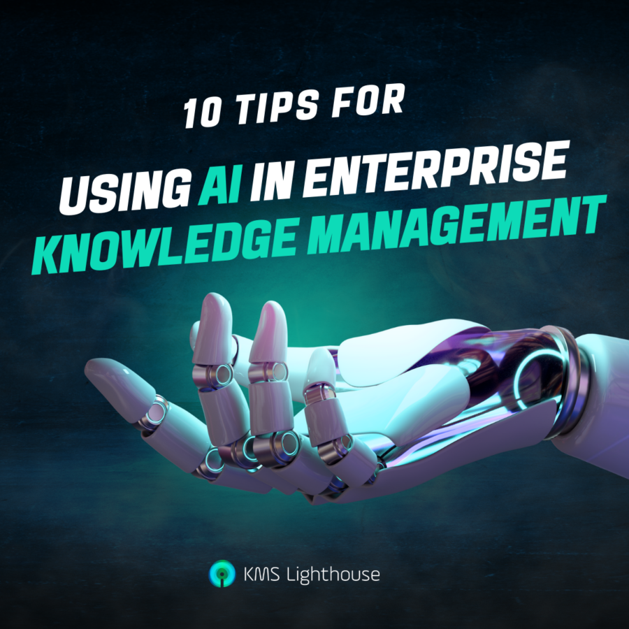 10 Tips for Using AI In Enterprise Knowledge Management
